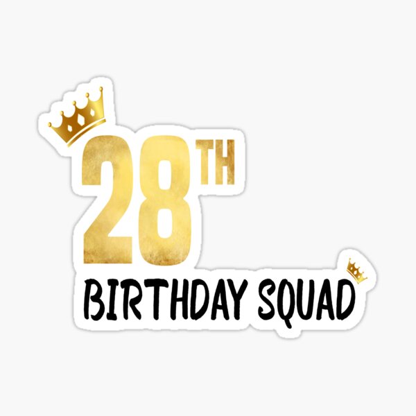 "28th Birthday squad, Funny birthday gift ideas for boys and girls ...
