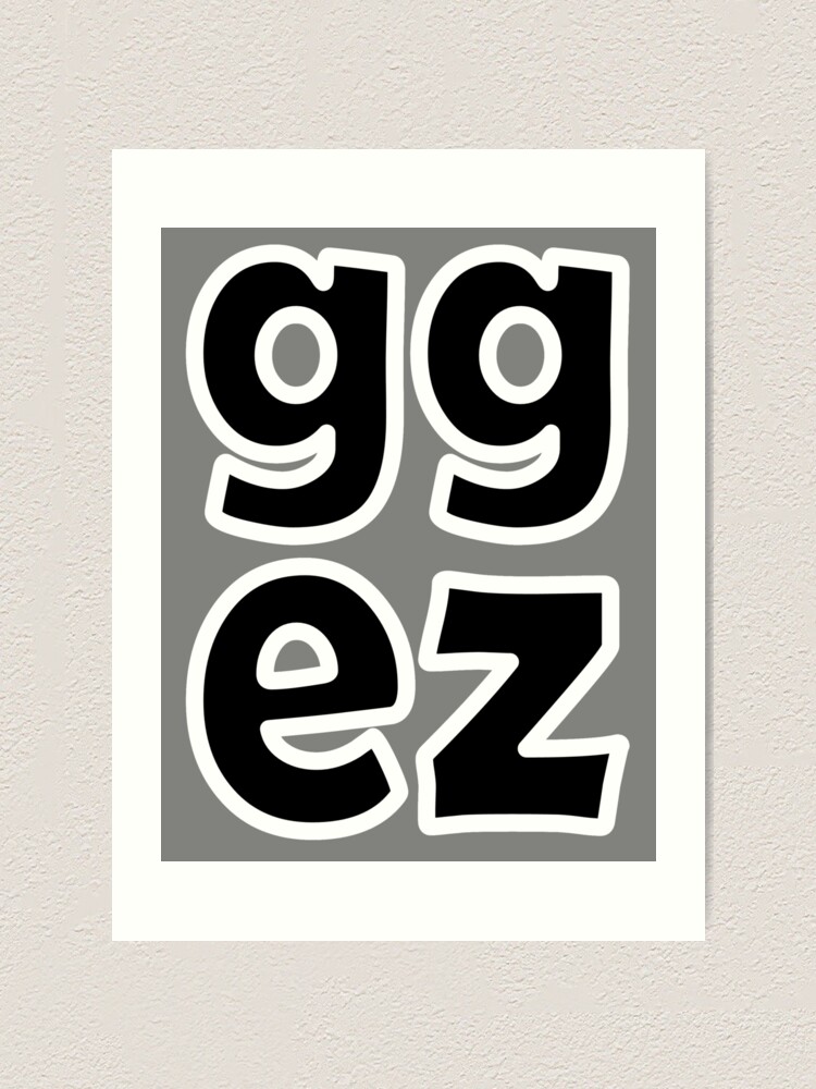 "GG EZ Steam PC Gamer Master Race ggez" Art Print for Sale by AMagicalJourney | Redbubble