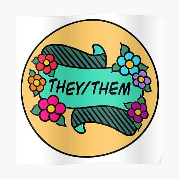 "They/them pronouns" Poster for Sale by saunterdownward | Redbubble