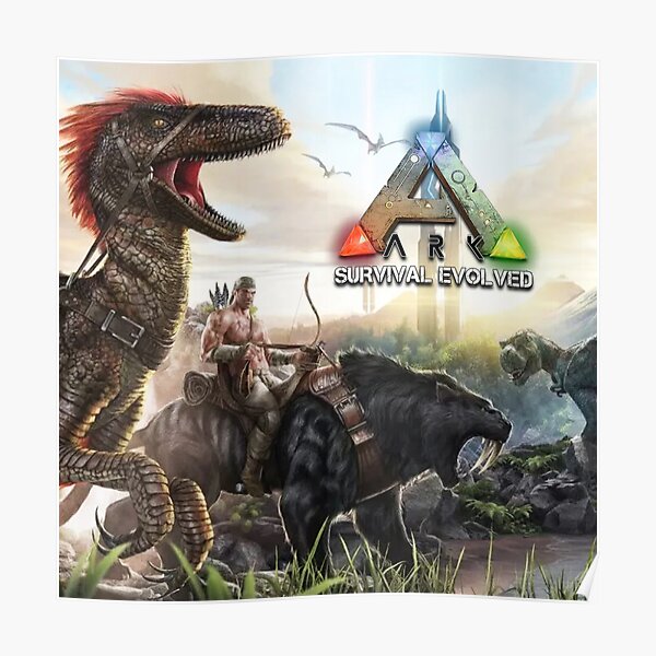 "Ark Survival Evolved Survival Evolved " Poster by Alfi-Red | Redbubble