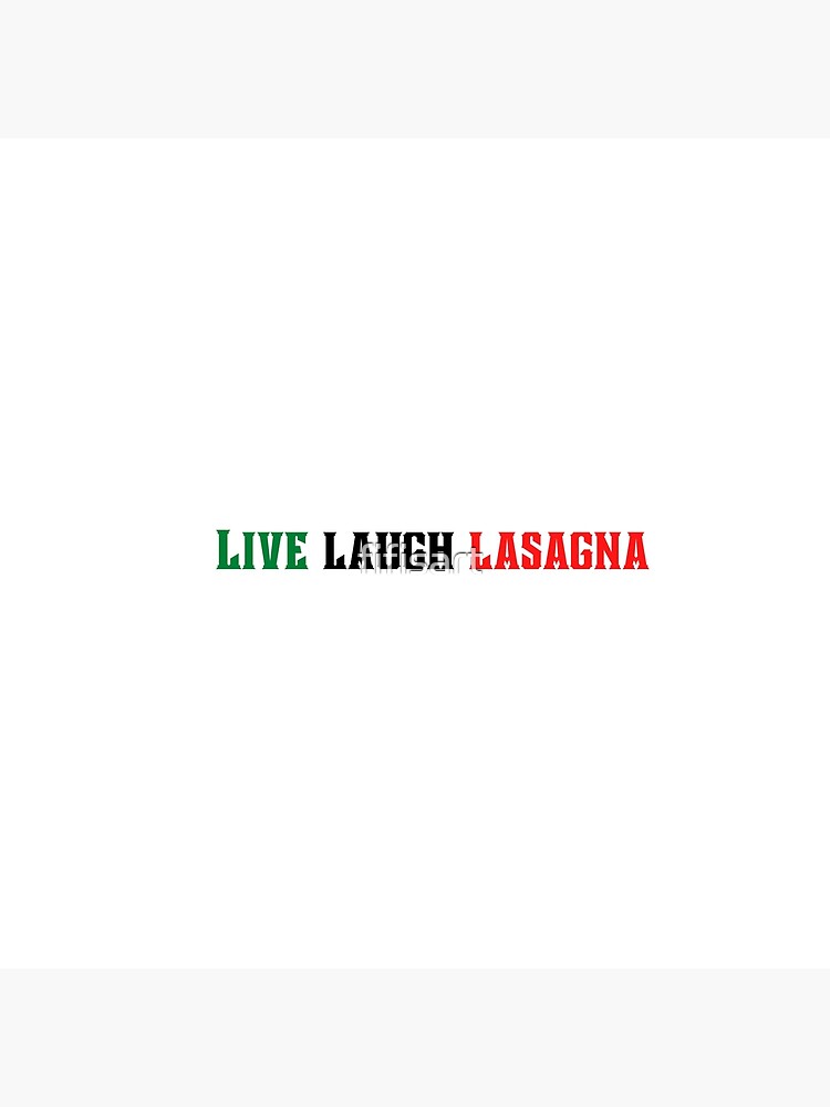 "Live laugh lasagna " Poster for Sale by fifisart | Redbubble