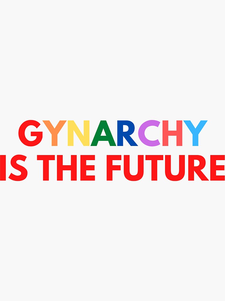 "Gynarch Is The Future" Sticker for Sale by Joeyful | Redbubble