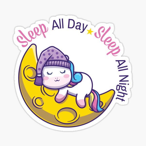 "Festival Of Sleep Day-Sleep All Day Sleep All Night" Sticker by ...