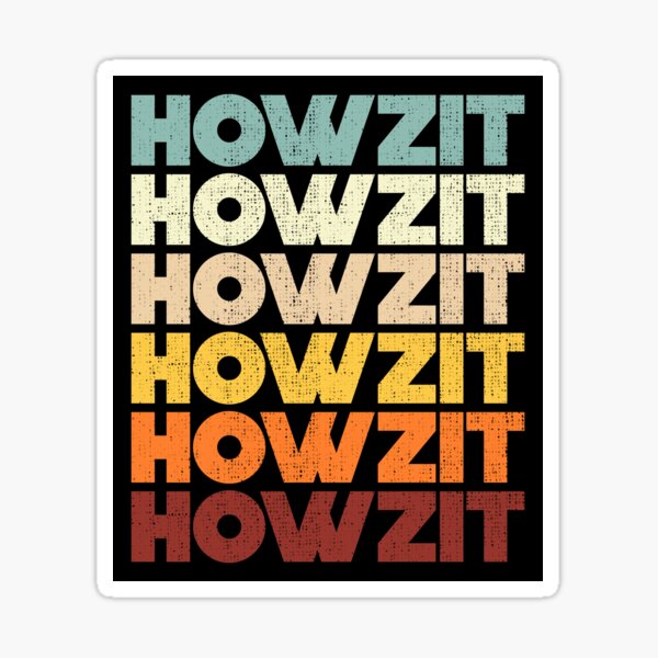 "Howzit Classic South Africa Greeting Hello Pattern" Sticker for Sale ...