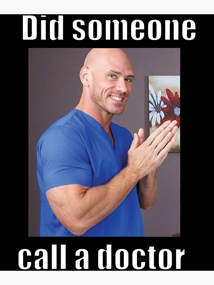 "Johnny sins Doctor" Poster for Sale by JenniferLinda | Redbubble