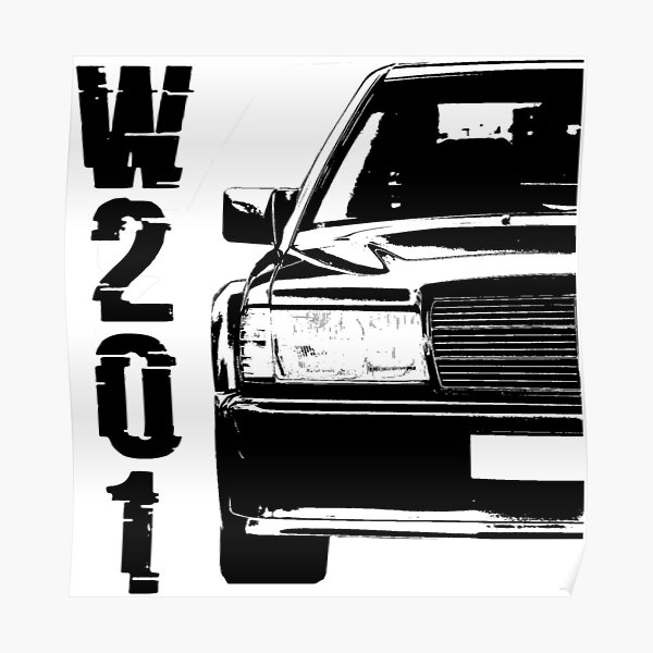 "W201 Tuning" Poster for Sale by hupiukko | Redbubble