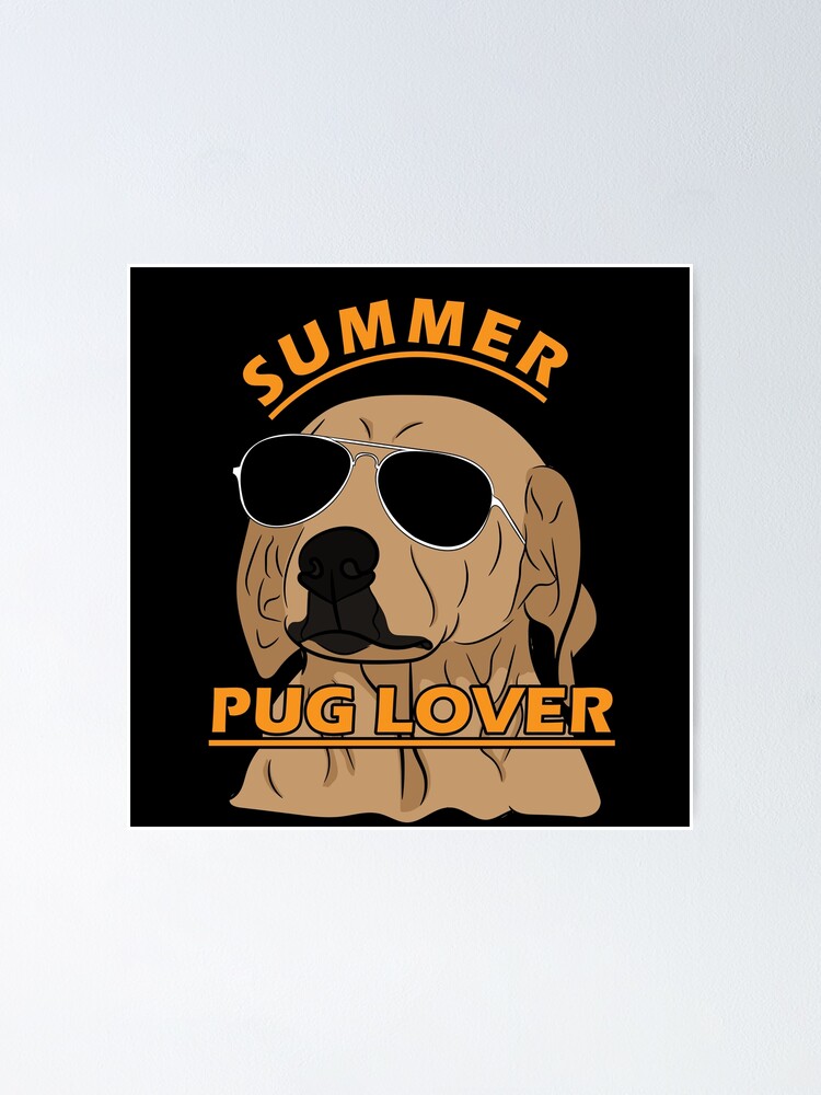 "Artistic summer pug lover design" Poster for Sale by SamRVstore ...