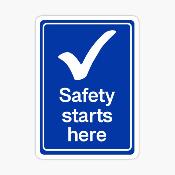 "Safety starts here" Sticker for Sale by rheyes | Redbubble