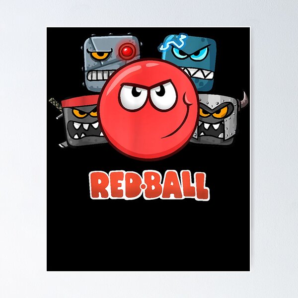 "Red Ball 4 - The Crew" Poster for Sale by JosephGleason | Redbubble