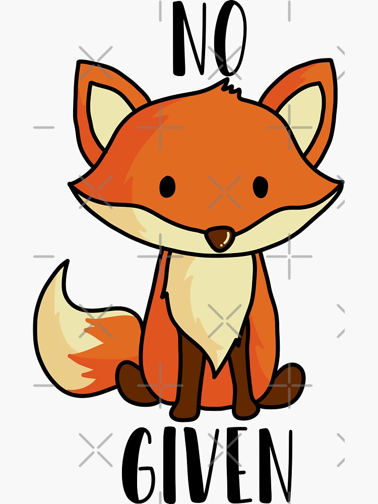 "No fox given" Sticker for Sale by medimidoodles | Redbubble