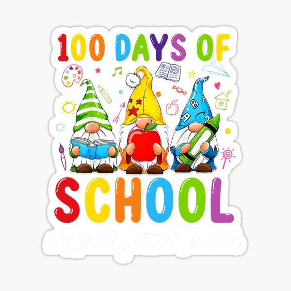 "Cute Gnome Kindergarten Teacher Funny 100th Day Of School" Sticker for ...