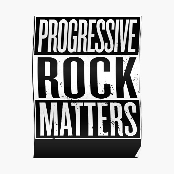 "Progressive Rock Matters Essential T-Shirt.png" Poster for Sale by ...