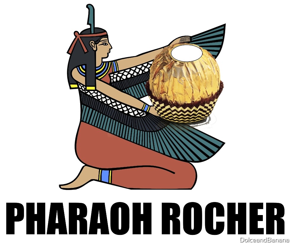 "Pharaoh Rocher" by DolceandBanana | Redbubble