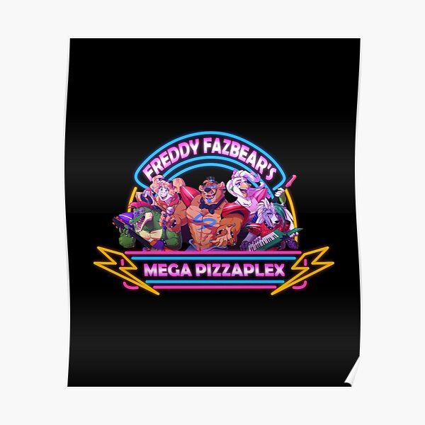 "Freddy Fazbear Mega Pizzaplex" Poster von be-yourself-art | Redbubble