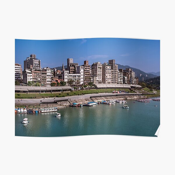 "Scenery of Bitan Riverside Park in Xindian, Taipei" Poster by ...