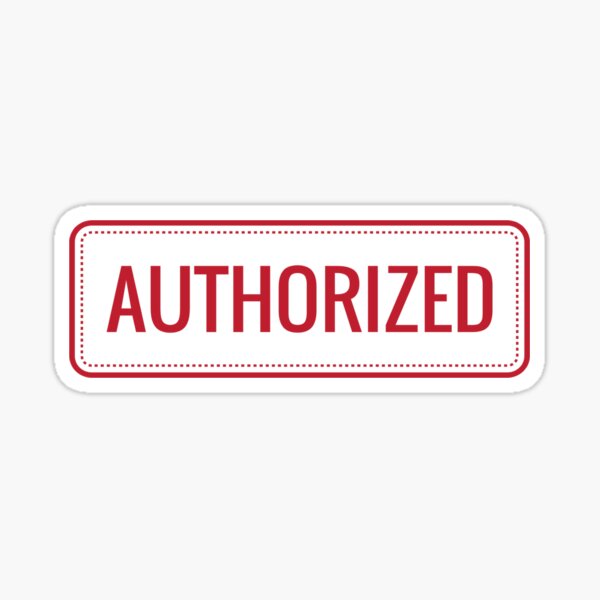 "Authorized" Sticker for Sale by nokscorner | Redbubble