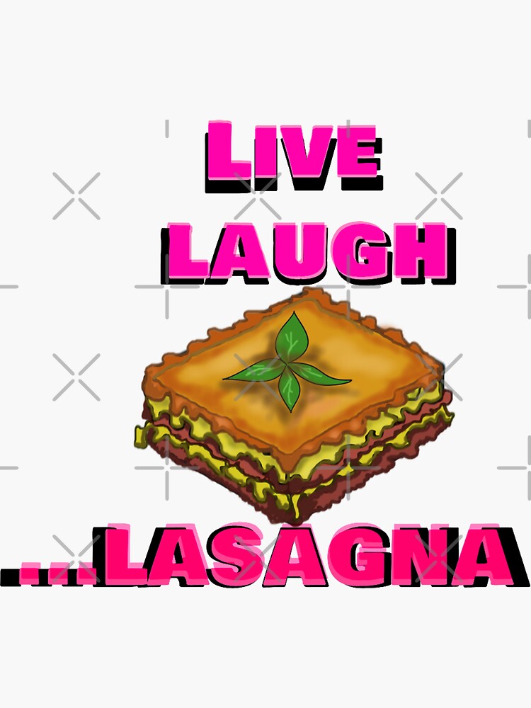 "Live laugh lasagna" Sticker for Sale by Kyradem | Redbubble