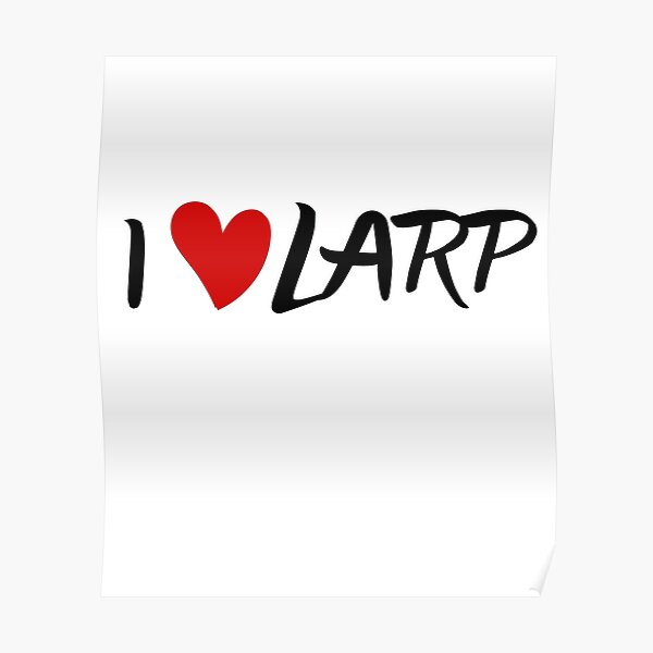 Póster «Me encanta el diseño de juegos de rol de LARP» de LSPoets20XX ...