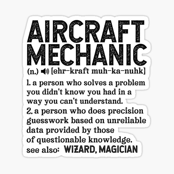 "Aircraft Mechanic Definition ~Aircraft Mechanic Humor Quote" Sticker ...