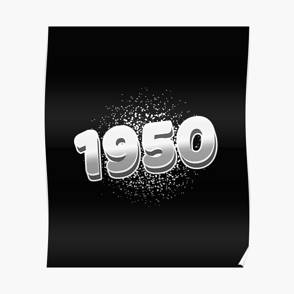 "A Year To Remember 1950" Poster for Sale by YEARTOREMEMBER | Redbubble