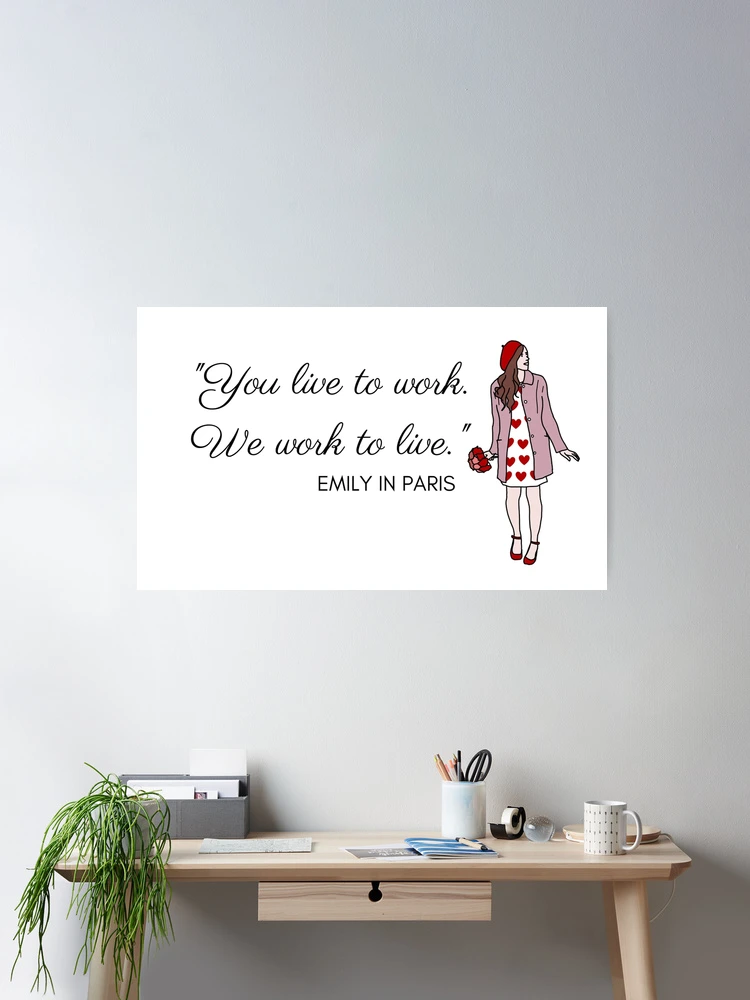 We Work To Live Quotes