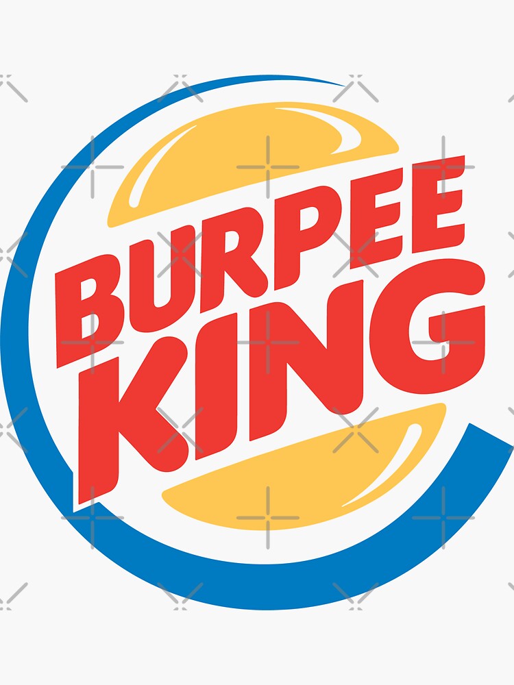 "Burpee King Fitness" Sticker for Sale by Scott Williams | Redbubble