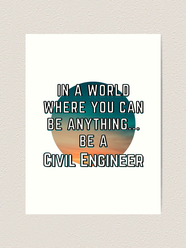 "Motivation and Inspiration for a Civil Engineer | Civil Engineer ...