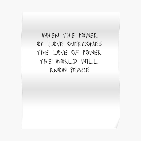 "Powerful Quote About Peace - When the power of love overcomes the love ...