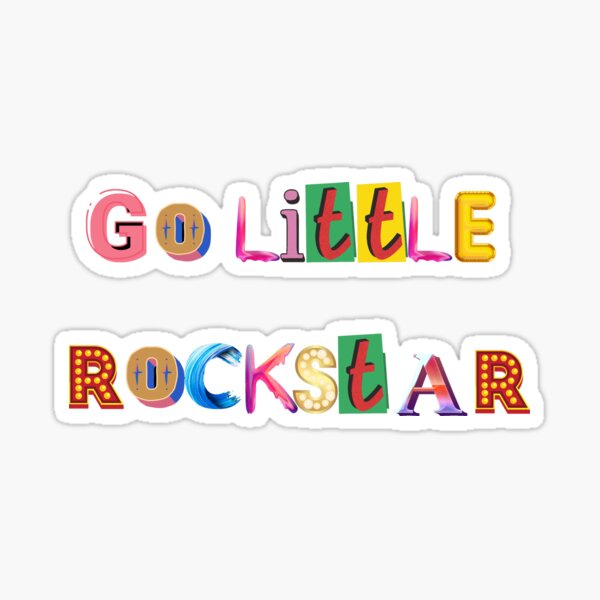 "Go Little Rockstar - Cute Sentimental" Sticker for Sale by Zyphrost ...
