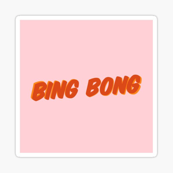 "Bing Bong " Sticker for Sale by jtvotd | Redbubble