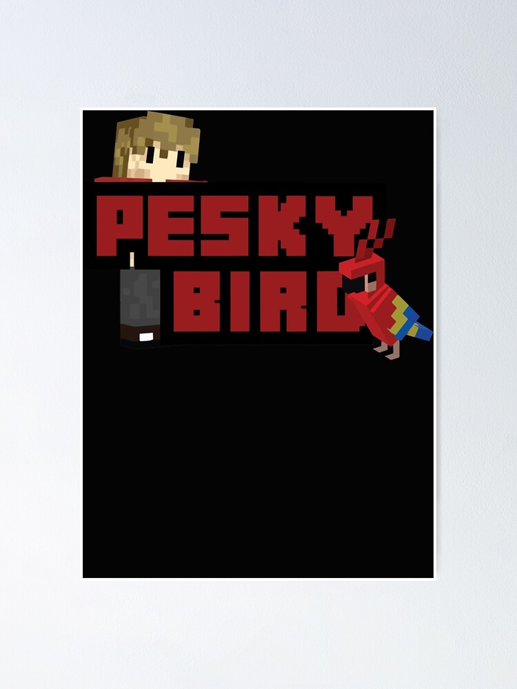 "Pesky Bird - Layered Mobs Classic" Poster by TarinParnell1 | Redbubble