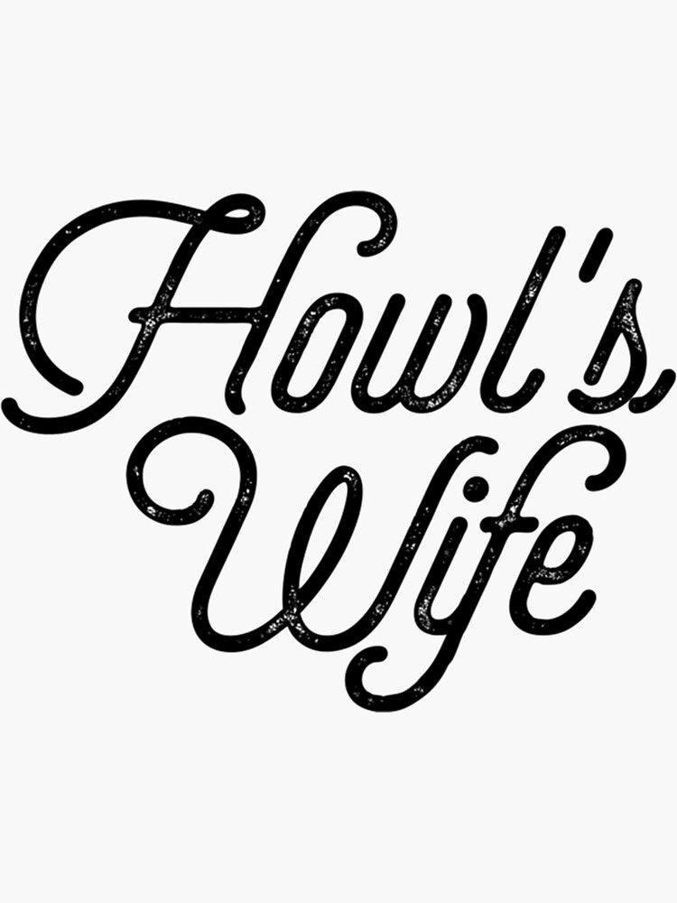 "Howl_s Wife Lettering " Sticker by NovaSightShop | Redbubble