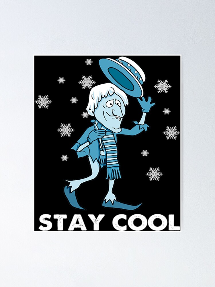 "Miser Brothers Snow miser Stay Cool " Poster for Sale by KyleMcShops ...