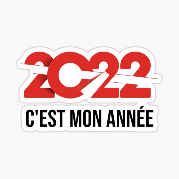 "2022 is my year" Sticker for Sale by Lenha-Prestige | Redbubble