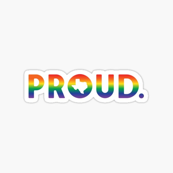 "Texas Proud" Sticker by cutterwgonzalez | Redbubble