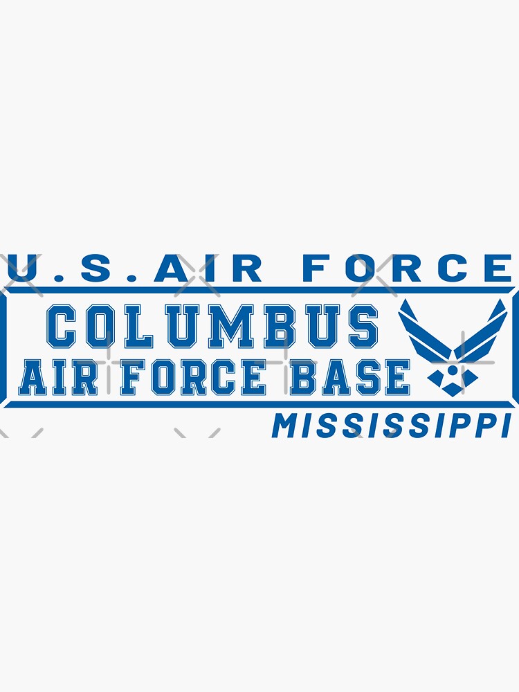 "Columbus Air Force Base" Sticker by BennyRamirez | Redbubble
