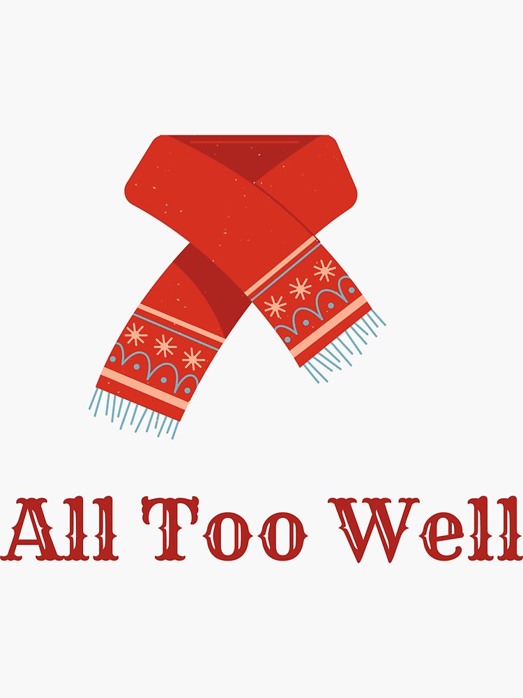 "All Too Well" Sticker for Sale by Ammar1996 | Redbubble