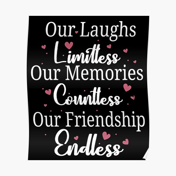 "Friends Our Laughs Are Limitless Best Friends Matching Gift" Poster by ...