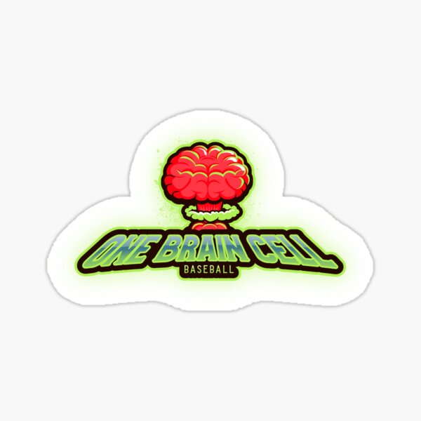 "One Brain Cell Funny Baseball Brain" Sticker for Sale by allsportsshop ...