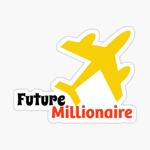 "Future millionaire" Sticker by SVTone | Redbubble