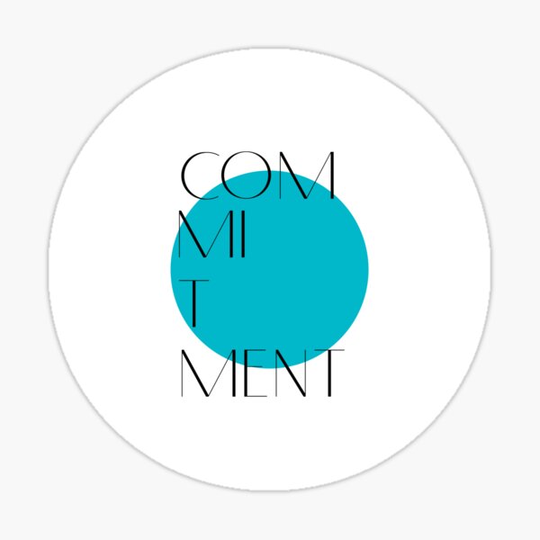 "COMMITMENT - Abstract quote" Sticker by Olivia-Q | Redbubble