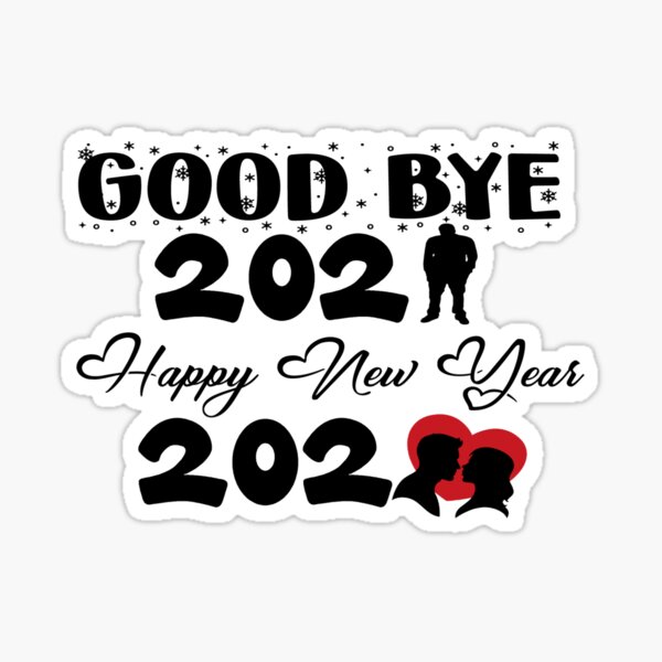 "Good bye 2021 Happy New year 2022 " Sticker for Sale by MOZxART ...