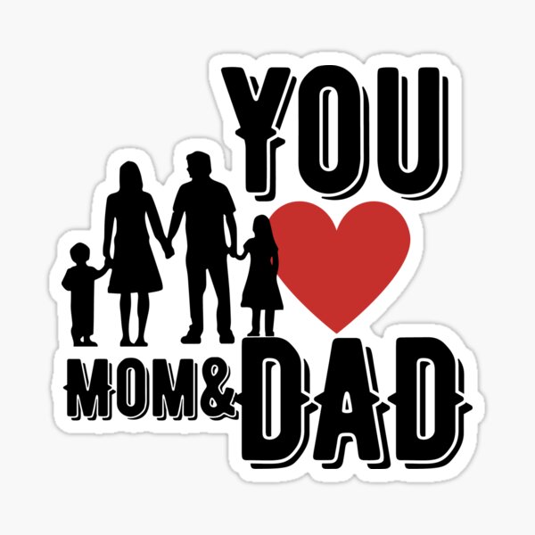 "I Love You Mom And Dad" Sticker for Sale by cbarre | Redbubble