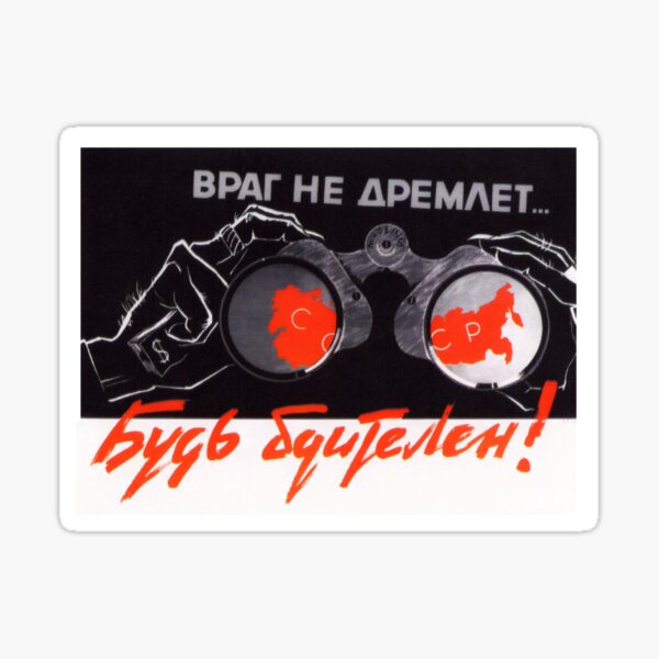 "Soviet Propaganda Poster- The enemy does not sleep, so be vigilant ...