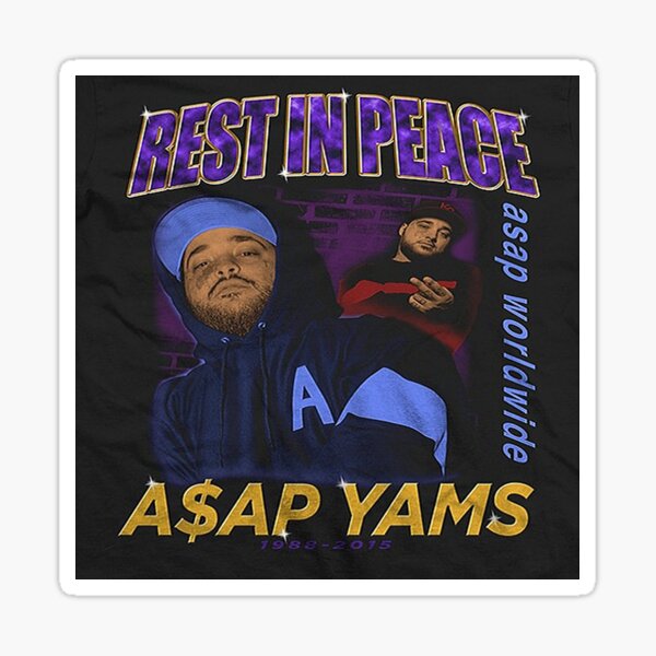 Rip Asap Yams Gifts & Merchandise | Redbubble