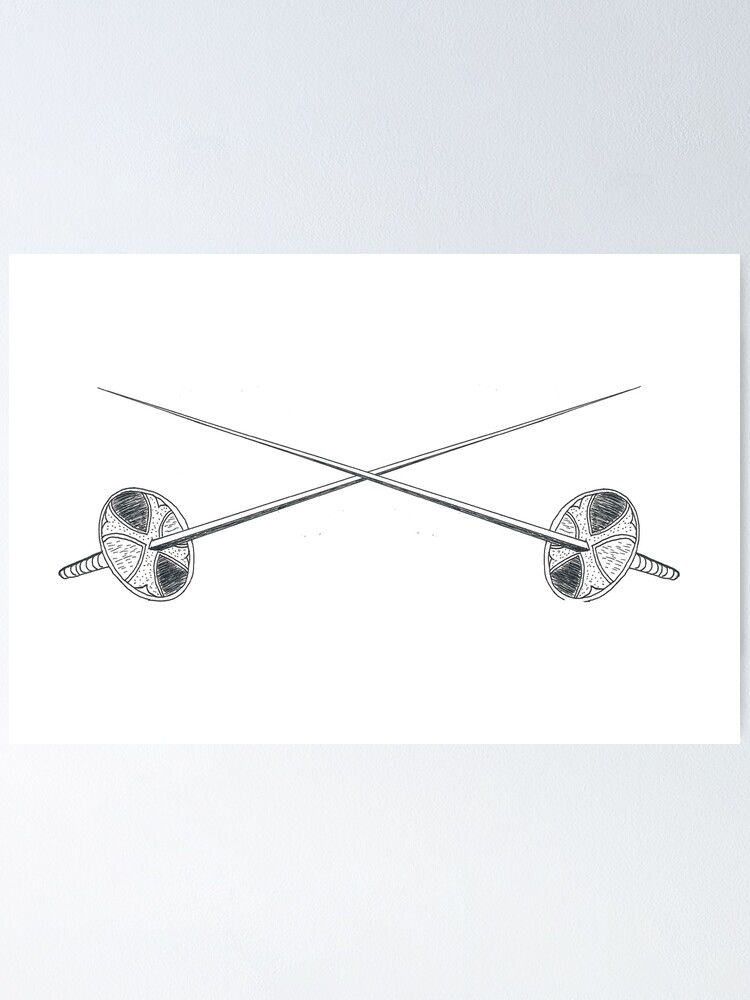 "Crossed Swords (Fencing Foil)" Poster by Sylviebinder | Redbubble