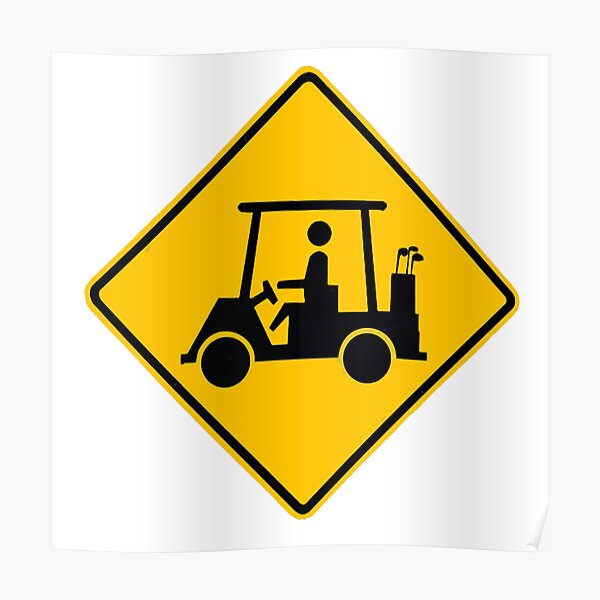 "Golf Crossing Sign" Poster for Sale by barrelroll909 | Redbubble