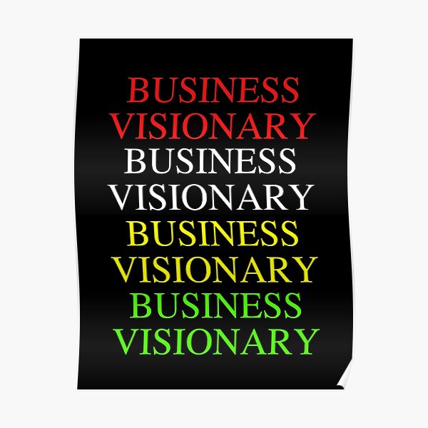 "Business Visionary" Poster for Sale by Einstein12345 | Redbubble