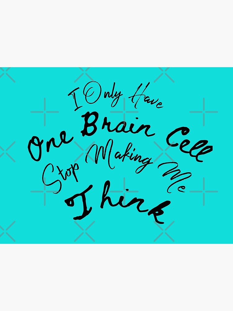 "One Brain Cell blue" Poster by SbMb2000 | Redbubble