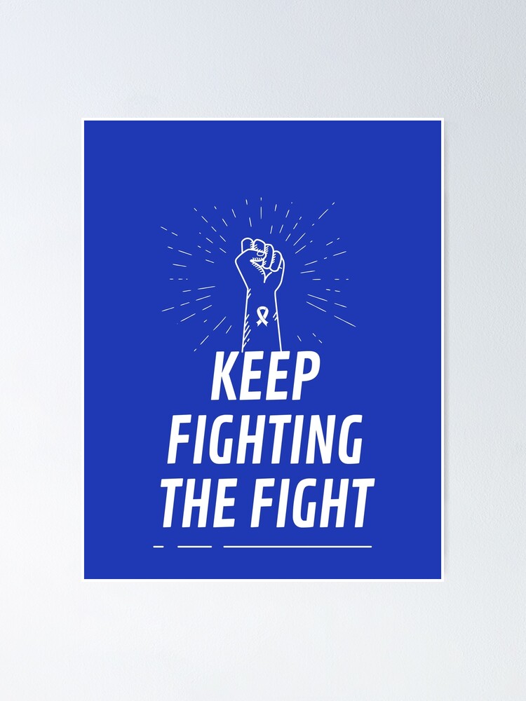 "Keep Fighting The Fight" Poster by HiKE-Brand | Redbubble